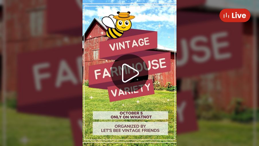 Whatnot - Vintage Farmhouse Variety Swarm Livestream by the_wild ... Whatnot - Vintage Farmhouse Variety Swarm Livestream by the_wild ...