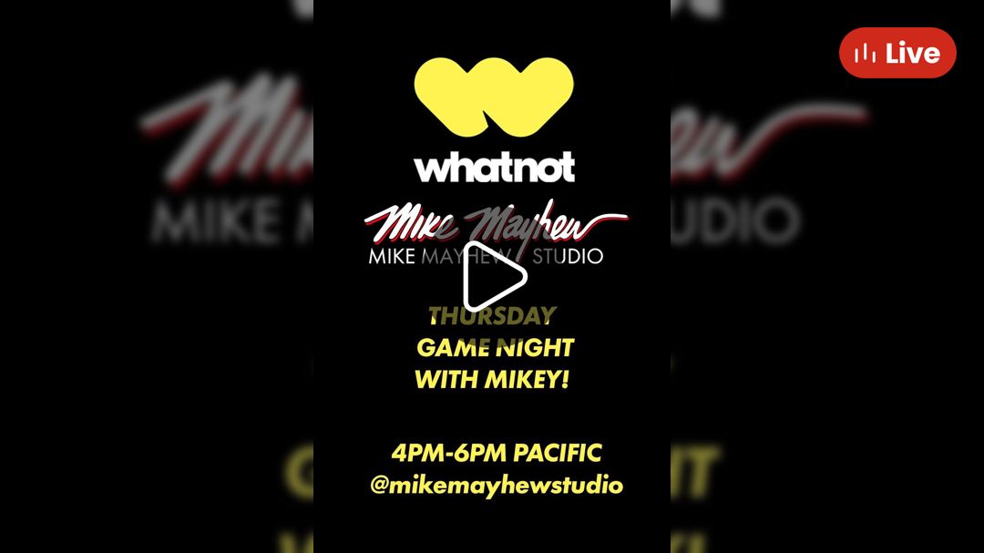 THURSDAY GAME NIGHT WITH MIKEY! MIKE MAYHEW STUDIO SIGNED EXCLUSIVES ...