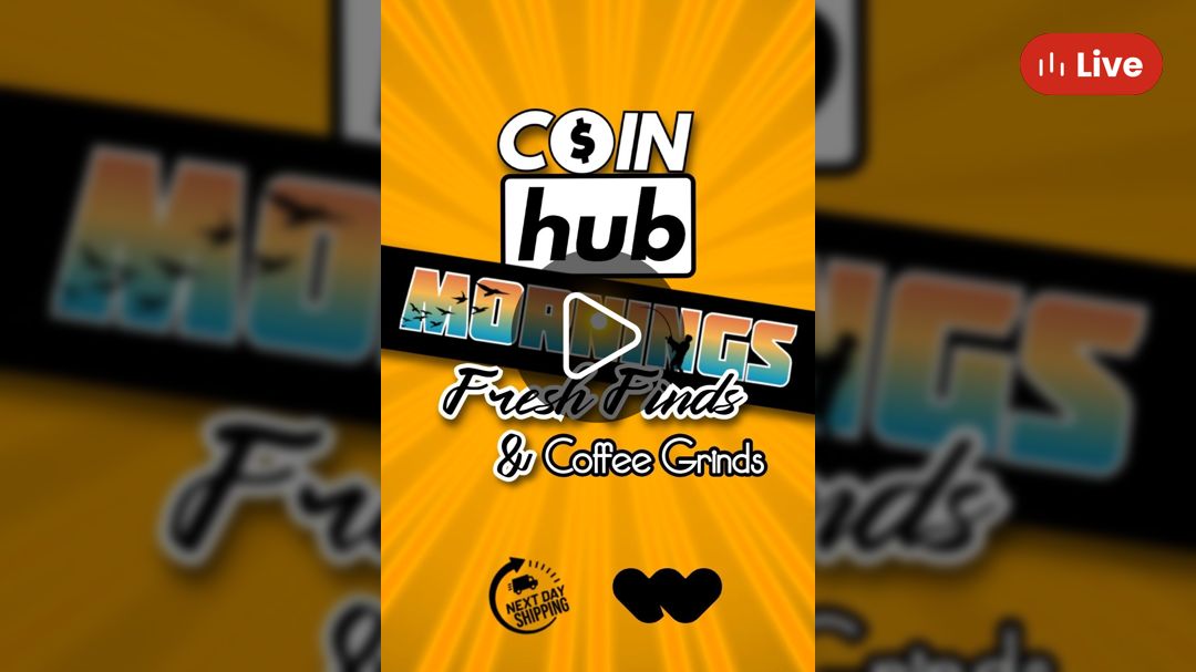 Morning Coin Deals & Steals · @coinhub · Whatnot: Shop, Sell, Connect