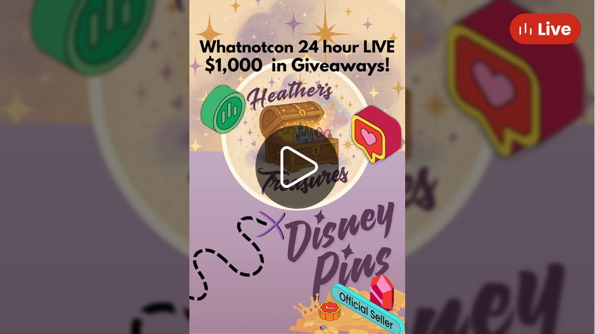 💥 24 HOUR MARATHON!!! WhatnotCon!💥 Pins & Givvys! · @heatherstreasures ...