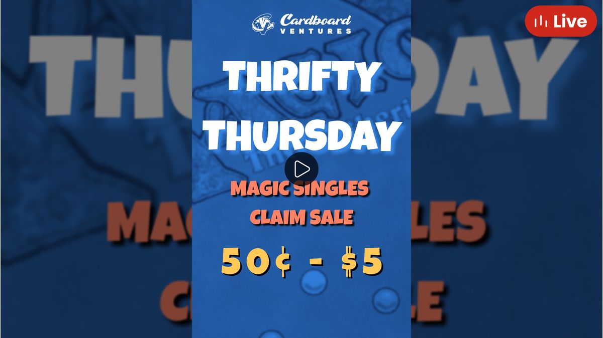 THRIFTY THURSDAY! Magic Singles 50¢ - $5 - Stream #21 · @cardboard ...