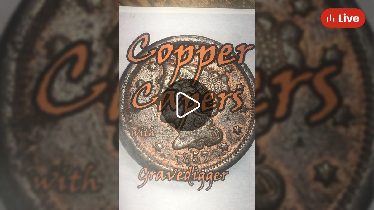 Copper Capers · gravedigger1943 · Whatnot: Buy, Sell & Go Live