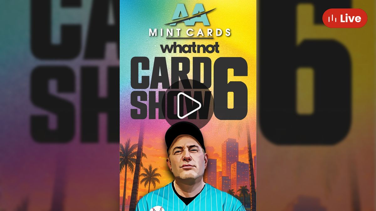 WHATNOT CARD SHOW · aamintcards · Whatnot: Buy, Sell & Go Live