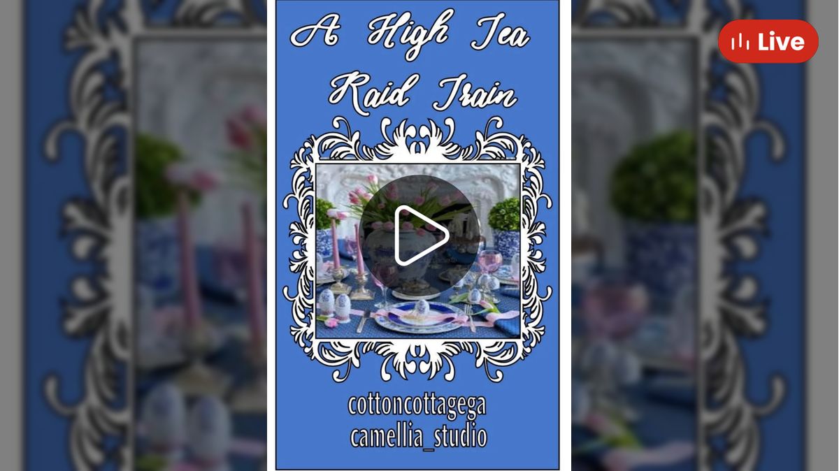 A High Tea Party raid train · @cottoncottagega · Whatnot: Shop, Sell ...