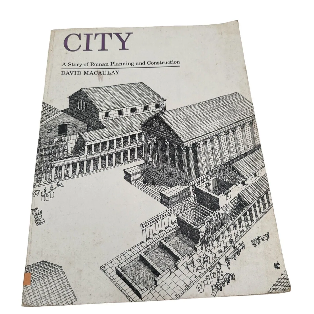 City: A Story of Roman Planning and Construction by Macaulay, David ...